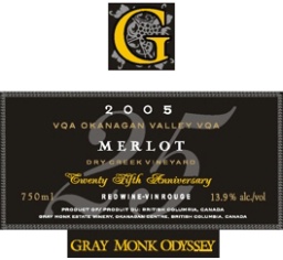 2005 Gray Monk Estate Winery Merlot Odyssey Dry Creek Vineyard, Canada ...