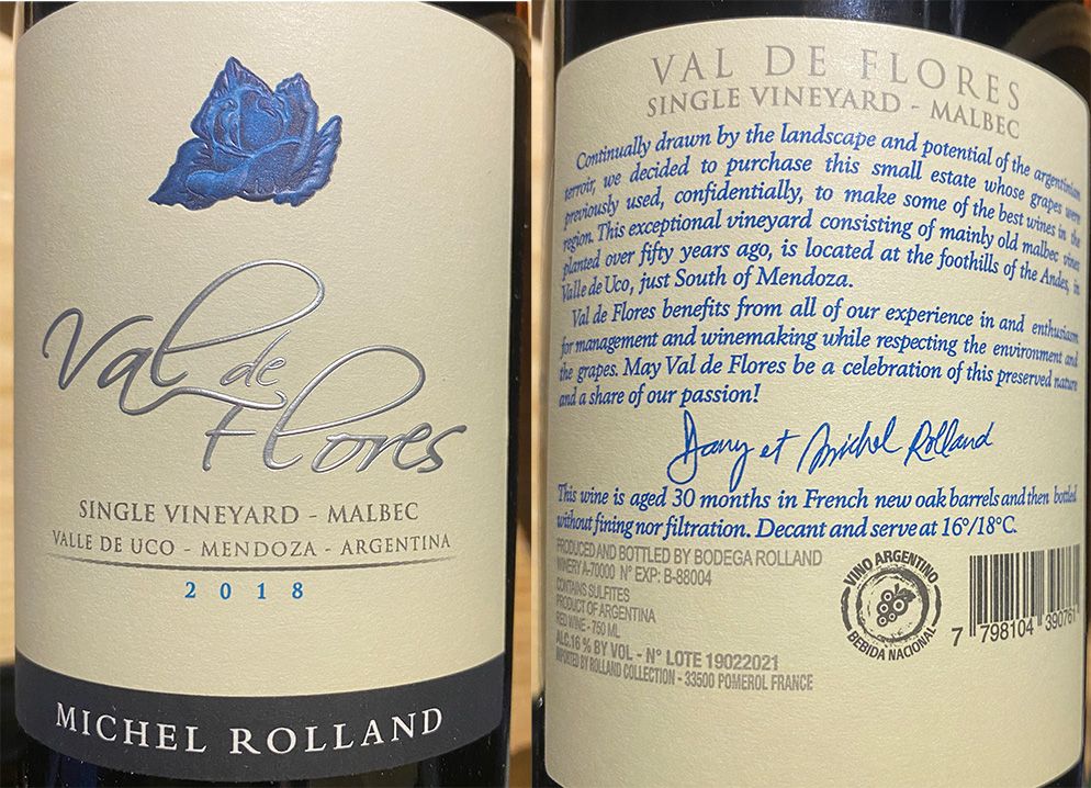 2018 Michel Rolland Malbec Val de Flores, Argentina, Mendoza, Valle de ...