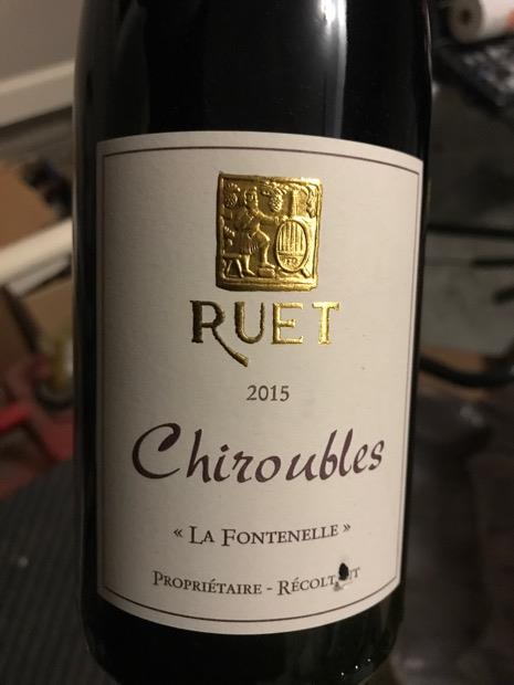2015 Domaine Ruet Chiroubles La Fontenelle, France, Burgundy ...