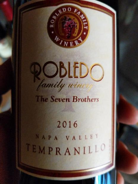 2016 Robledo Family Winery Tempranillo The Seven Brothers, USA ...