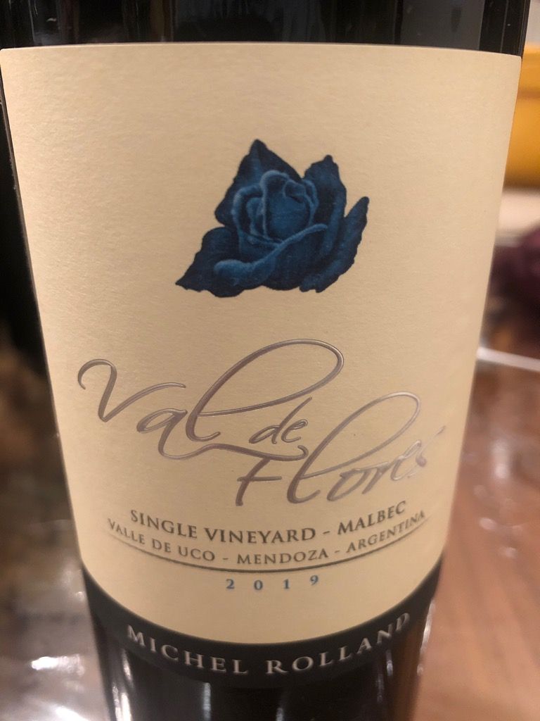 2019 Michel Rolland Malbec Val de Flores, Argentina, Mendoza, Valle de ...