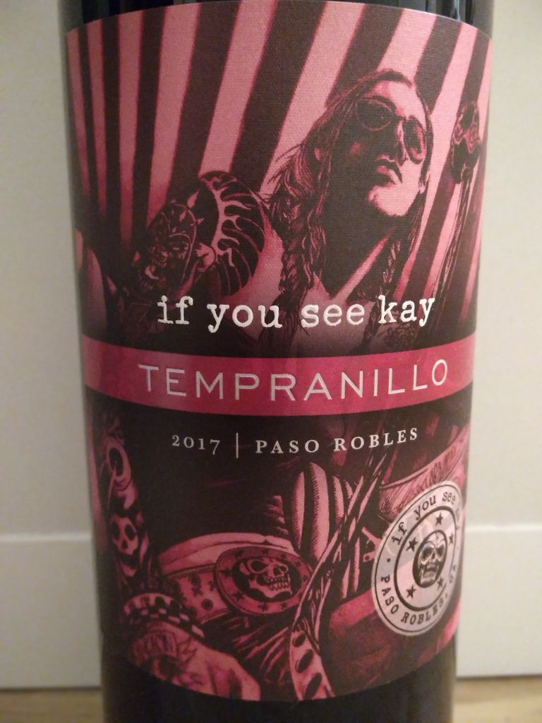 2017 if you see kay Tempranillo, USA, California, Central Coast, Paso Robles - CellarTracker