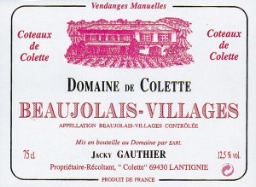 2009 Domaine de Colette Beaujolais-Villages Coteaux de Colette, France ...