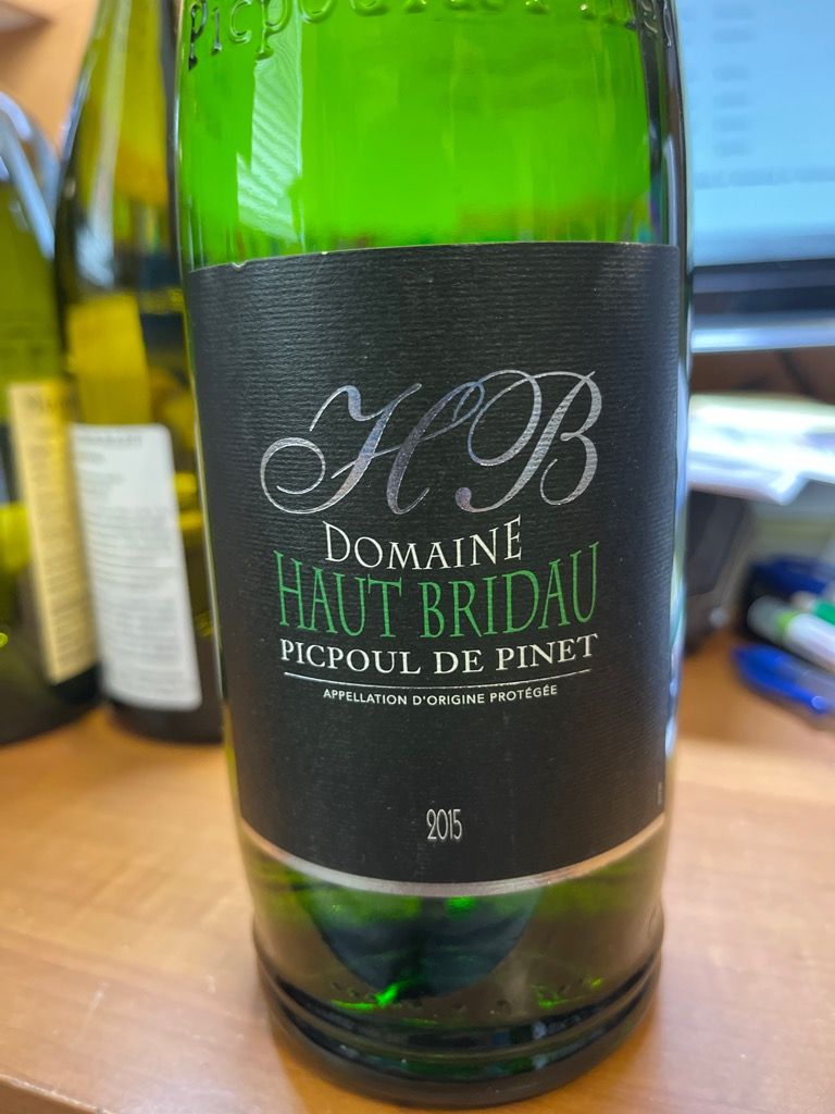 2015 Les Vignobles Foncalieu Picpoul de Pinet Domaine Haut Bridau ...