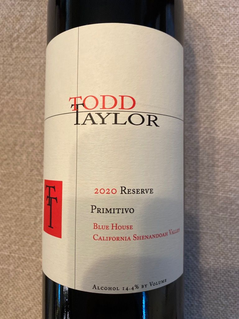 2020 Todd Taylor Primitivo Reserve Blue House Vineyard, USA, California ...