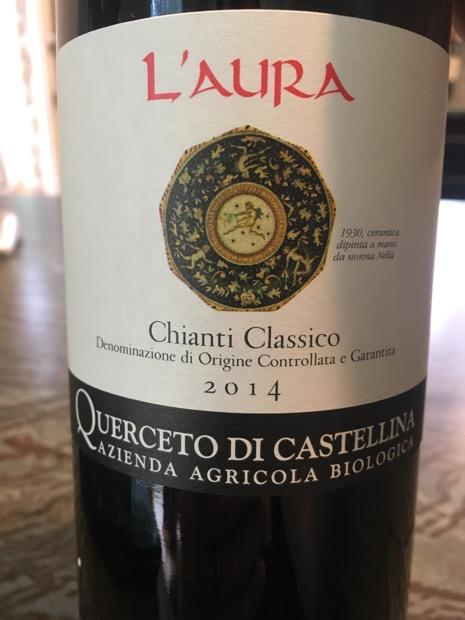 2014 Querceto di Castellina Chianti Classico L'aura, Italy, Tuscany ...