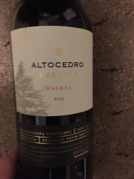 2013 Altocedro Malbec Reserva, Argentina, Mendoza, Valle de Uco ...