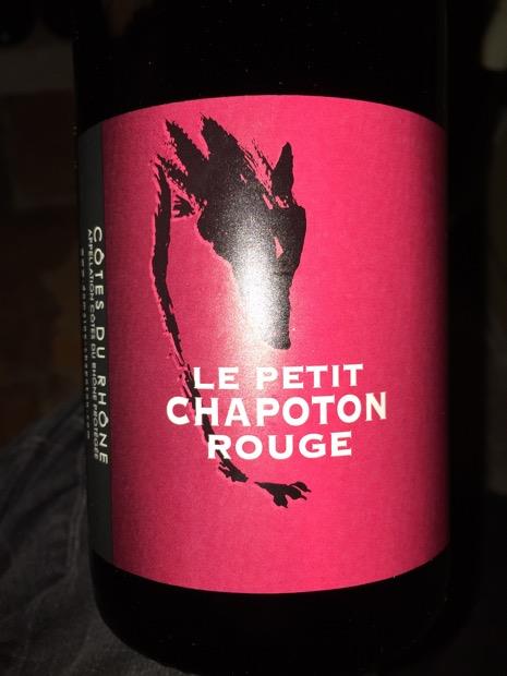 2014 Domaine Chapoton Côtes du Rhône Le Petit Chapoton, France, Rhône ...