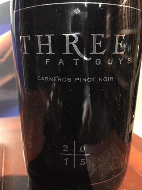 2015 Three Fat Guys Pinot Noir, USA, California, Napa / Sonoma ...