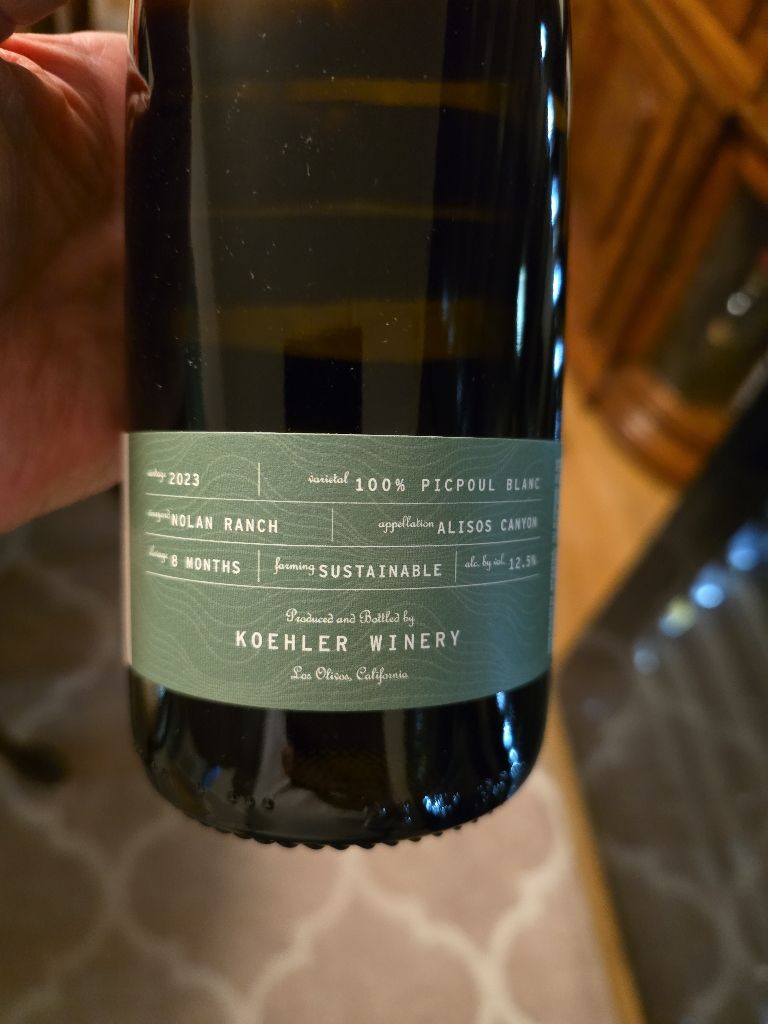 2024 Koehler Picpoul Blanc Nolan Ranch Vineyard Alisos Canyon, USA ...