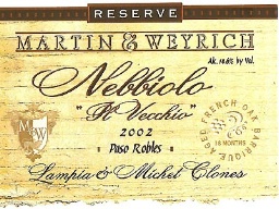 2003 Martin & Weyrich Nebbiolo Il Vecchio Reserve, USA, California ...