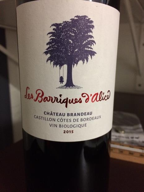 2016 Château Brandeau Les Barriques d' Alice, France, Bordeaux ...