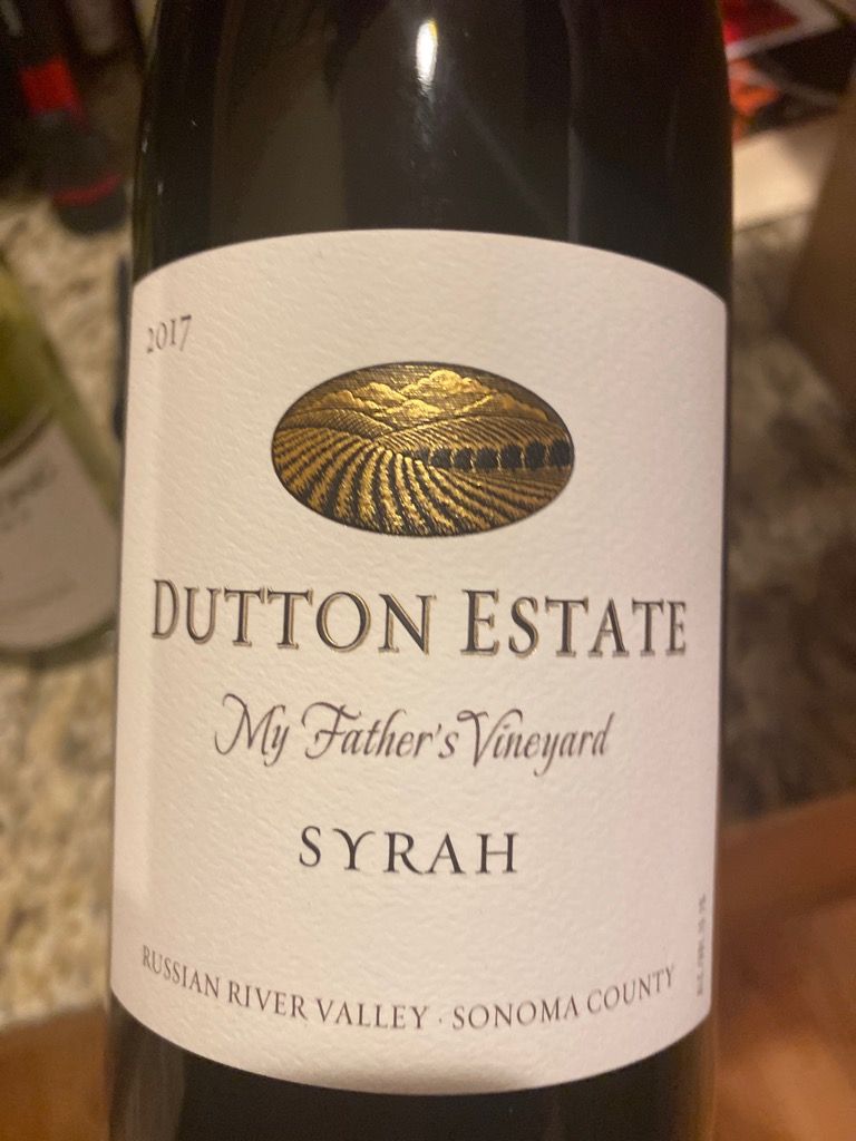 2017 Dutton Estate Syrah Dutton Ranch My Father's Vineyard, USA ...