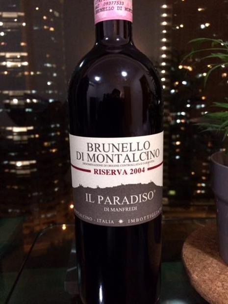 2004 Il Paradiso (Manfredi) Brunello di Montalcino Riserva, Italy ...