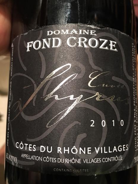 2010 Domaine Fond Croze Côtes du Rhône Villages Cuvée Shyrus, France ...