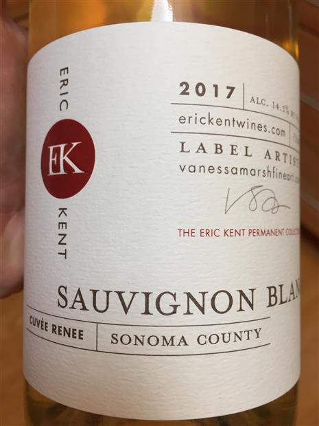 2017 Eric Kent Wine Cellars Sauvignon Blanc Cuvée Renee, USA ...