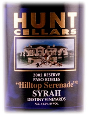 2002 Hunt Cellars Syrah Hilltop Serenade Destiny Vineyards, USA ...