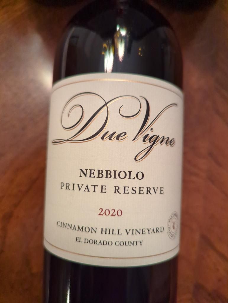 2020 Due Vigne Nebbiolo Private Reserve Cinnamon Hill Vineyard, USA ...