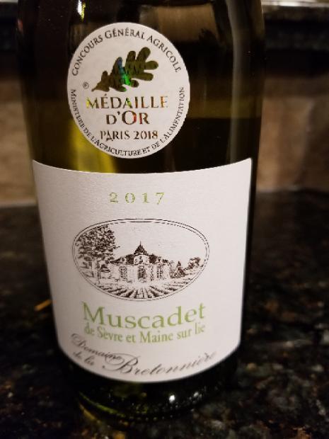 2017 Domaine de la Bretonniere Muscadet de Sèvre-et-Maine sur lie ...