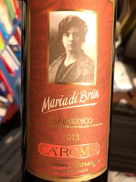 2013 Ca' Rome' di Romano Marengo Barbaresco Maria di Brun, Italy ...