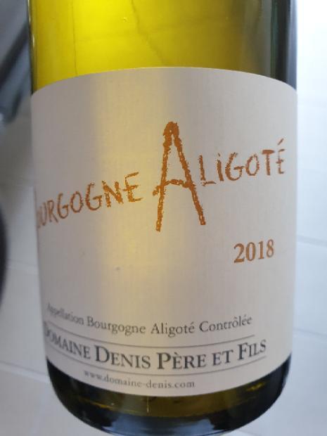 2018 Denis Pere & Fils Bourgogne-Aligoté, France, Burgundy, Bourgogne ...