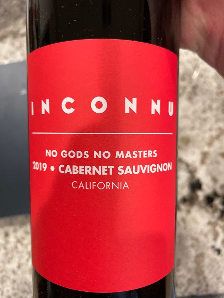 2022 Inconnu Cabernet Sauvignon No Gods No Masters, USA, California - CellarTracker