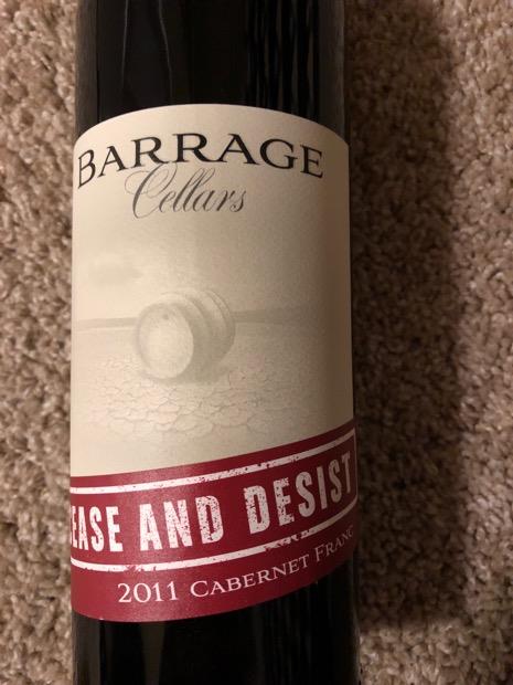 2011 Barrage Cellars Cabernet Franc Cease And Desist, USA, Washington ...