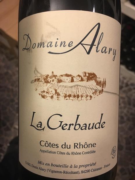 2015 Domaine Alary Côtes du Rhône La Gerbaude, France, Rhône, Southern ...