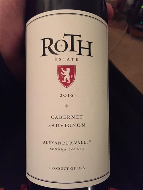 2016 Roth Estate Cabernet Sauvignon, USA, California, Sonoma County ...