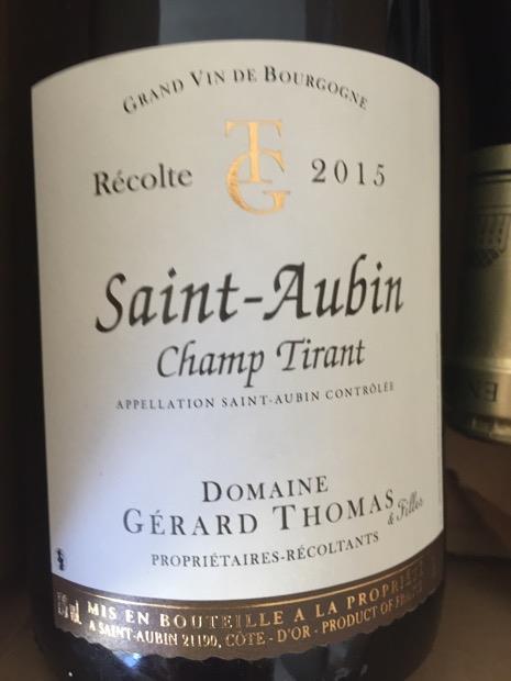 2015 Gerard Thomas Saint-Aubin Champ Tirant Blanc, France, Burgundy ...