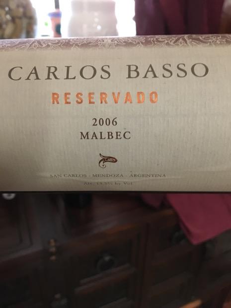 2006 Carlos Basso Malbec Reservado, Argentina, Mendoza, Valle de Uco ...