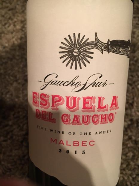 2015 Espuela del Gaucho Malbec, Argentina, Mendoza - CellarTracker