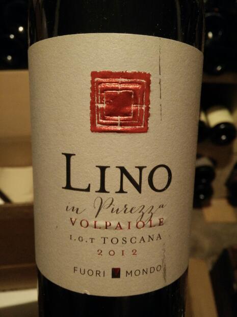 2012 Fuori Mondo Lino In Purezza Volpaiole, Italy, Tuscany, Maremma ...