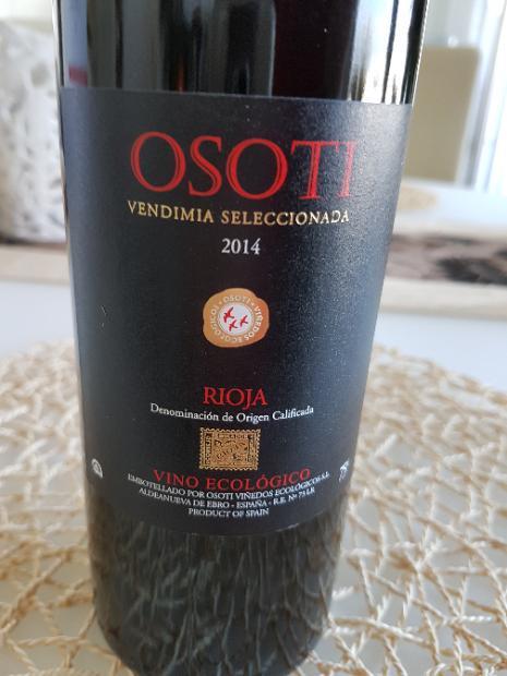 2014 Osoti Viñedos Ecológicos Rioja Vendimia Seleccionada, Spain, La ...