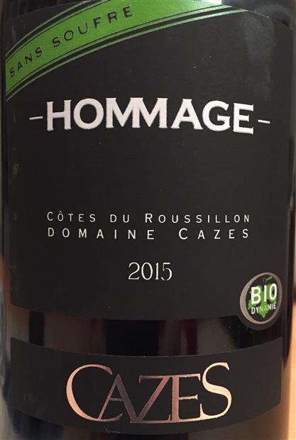 2015 Domaine Cazes Côtes du Roussillon Hommage, France, Languedoc ...