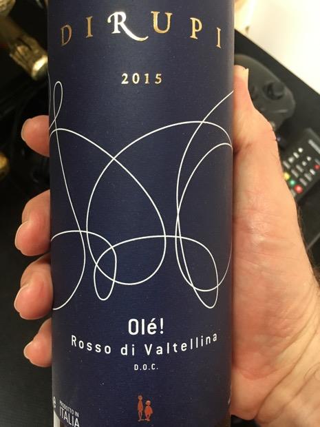 2015 Dirupi Rosso di Valtellina "Olé!", Italy, Lombardia, Valtellina, Rosso di Valtellina ...