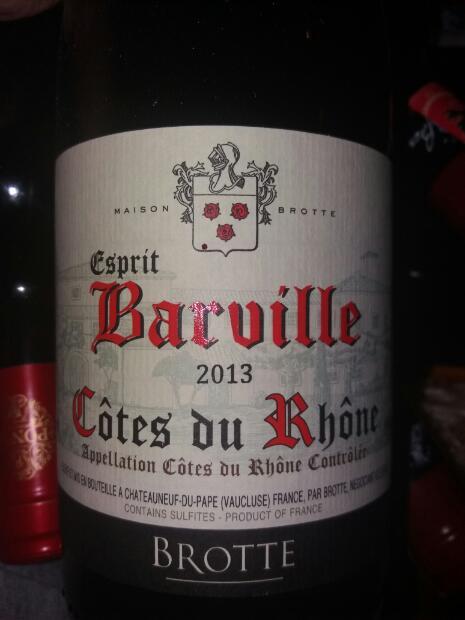 2013 Brotte Côtes du Rhône Esprit Barville, France, Rhône, Southern ...