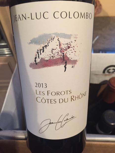 2013 Jean-Luc Colombo Côtes du Rhône Les Forots, France, Rhône ...