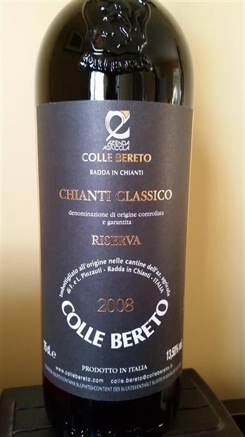 2009 Colle Bereto Chianti Classico Riserva, Italy, Tuscany, Chianti ...