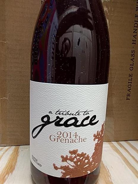 2014 A Tribute to Grace Wine Company Grenache Hofer Vineyard, USA ...