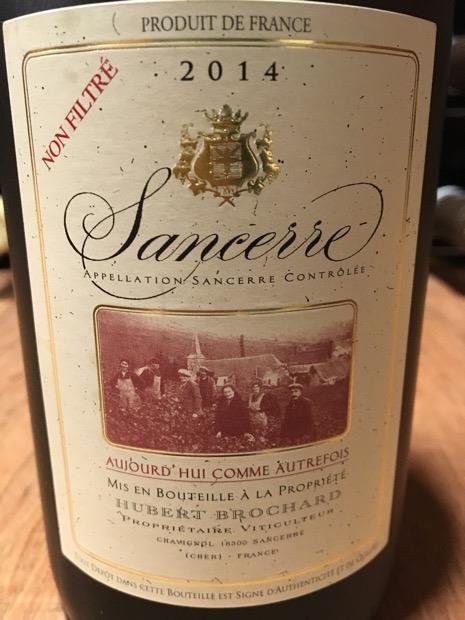 2013 Hubert Brochard Sancerre Aujourd’hui Comme Autrefois non filtre ...