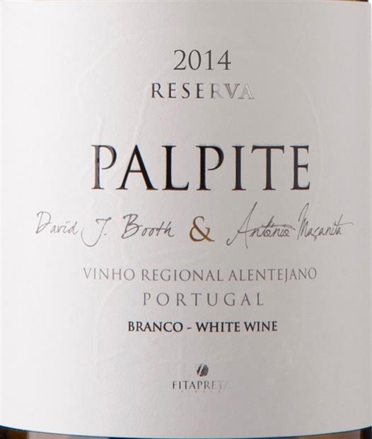 2014 FitaPreta Vinho Regional Alentejano Palpite Reserva Branco ...