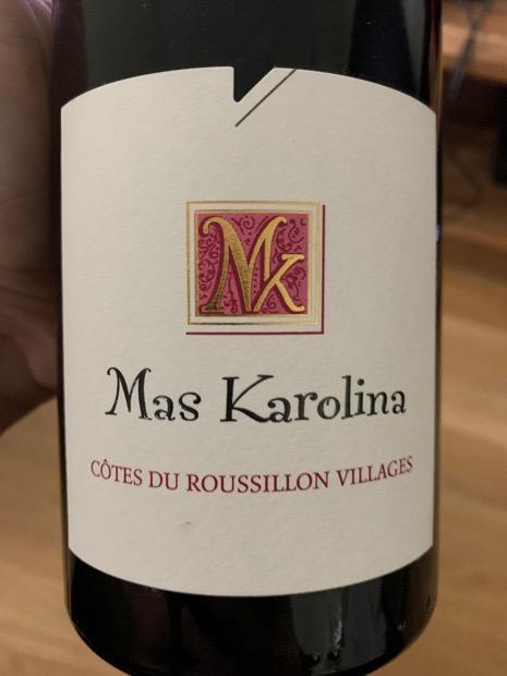 2013 Mas Karolina Côtes du Roussillon Villages, France, Languedoc ...