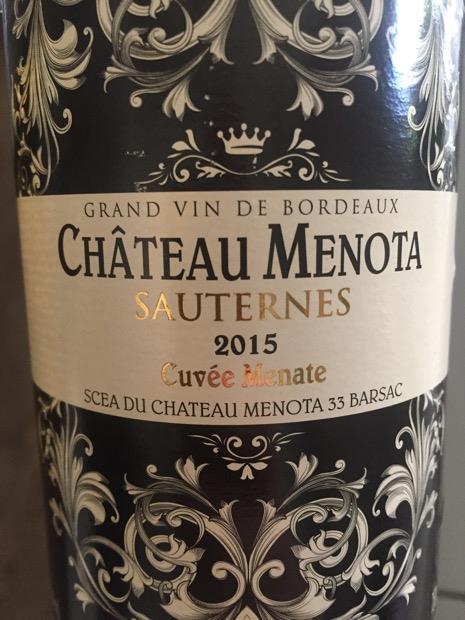 2015 Château Ménota Sauternes Cuvée Ménate, France, Bordeaux ...