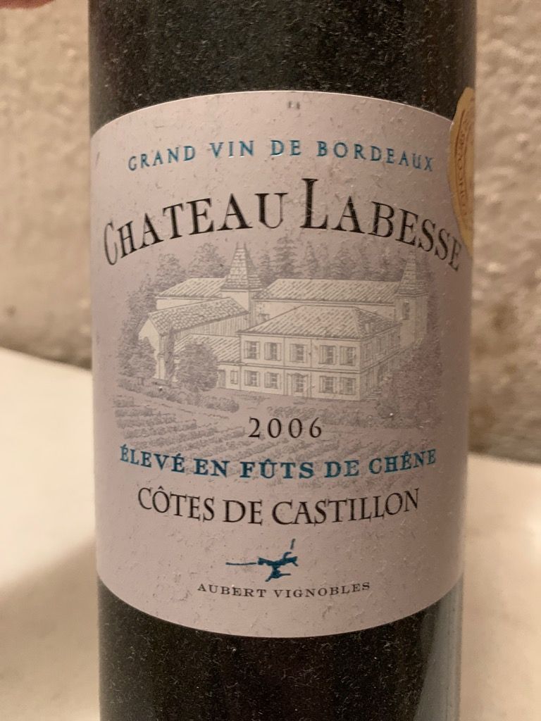 2006 Château Labesse, France, Bordeaux, Libournais, Castillon Côtes de ...