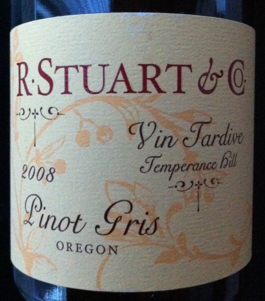 2007 R. Stuart & Co. Pinot Gris Vin Tardive Temperance Hill, USA ...