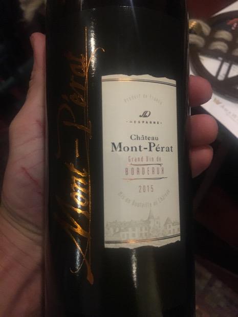 2015 Château Mont-Pérat, France, Bordeaux, Entre-Deux-Mers, Premières ...