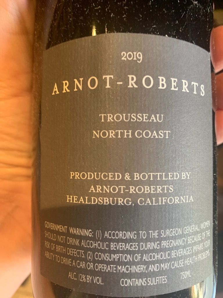 2019 Arnot-Roberts Trousseau, USA, California, North Coast - CellarTracker