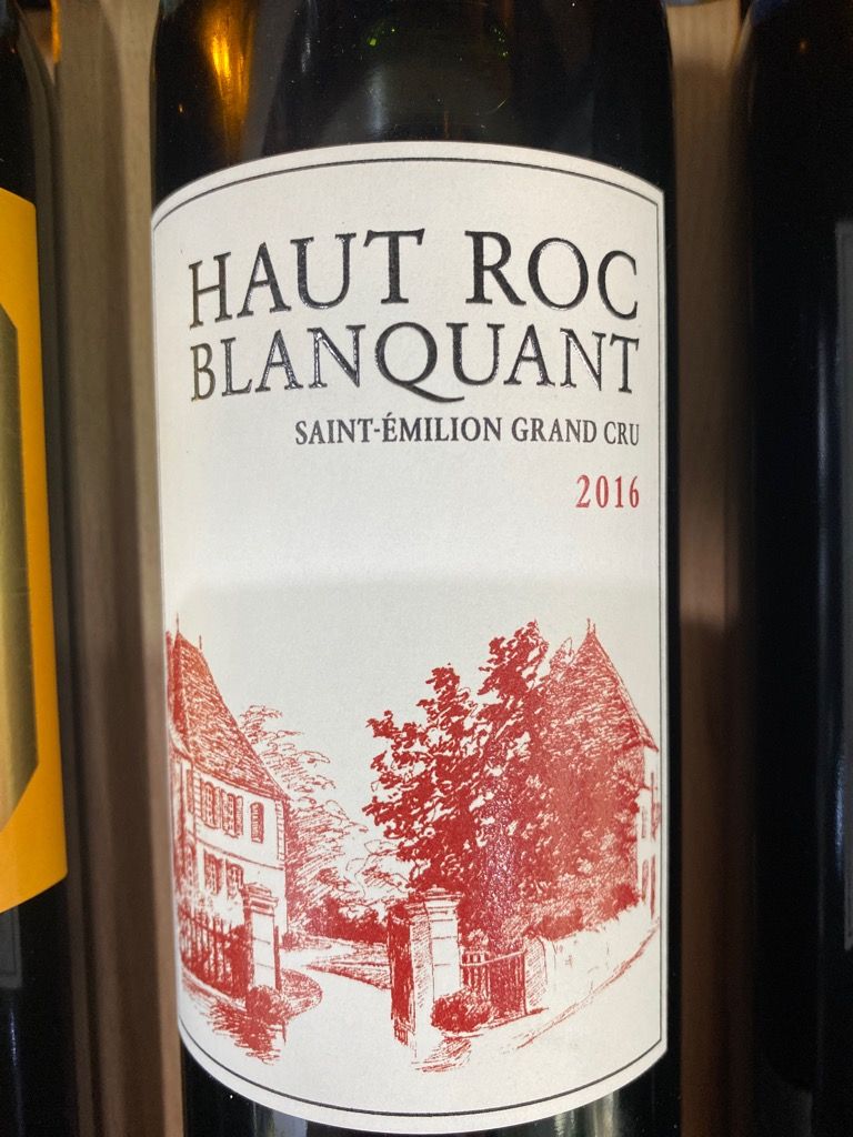 2020 Haut Roc Blanquant, France, Bordeaux, Libournais, St. Émilion ...