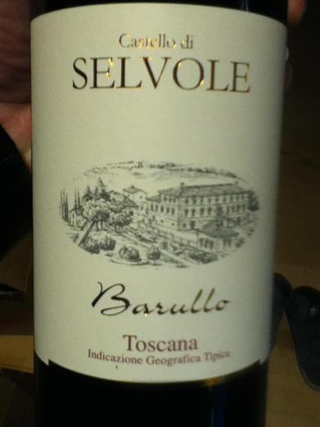 2012 Castello di Selvole Barullo Toscana IGT, Italy, Tuscany, Toscana ...